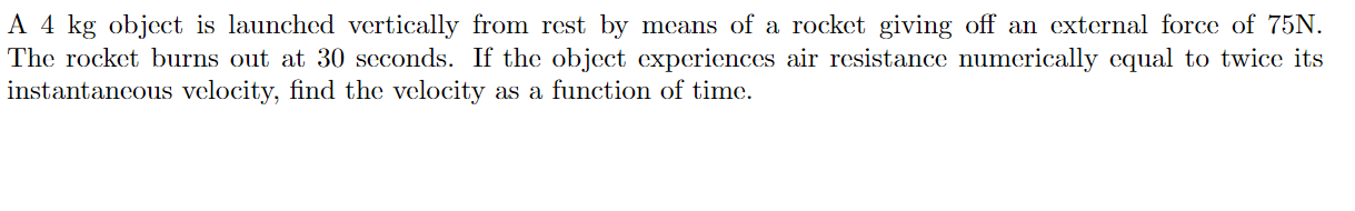Solved A 4 kg object is launched vertically from rest by | Chegg.com