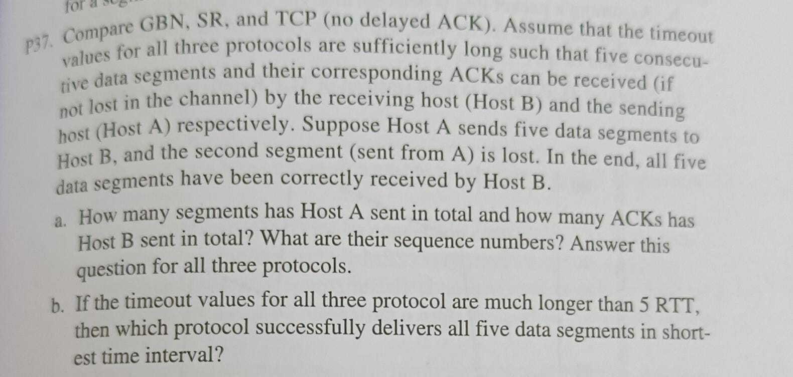 Solved p37. ﻿Compare GBN, ﻿SR, ﻿and TCP (no delayed ACK). | Chegg.com