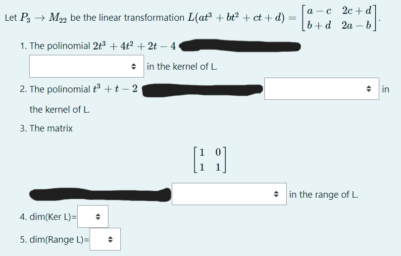 Solved Let P3→M22 be the linear transformation | Chegg.com