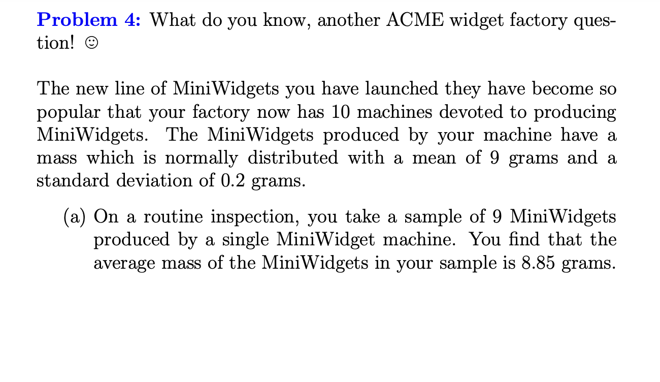 Problem 4: What do you know, another ACME widget | Chegg.com