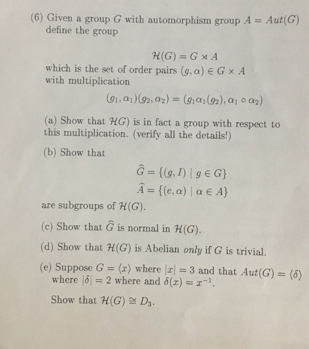 Solved (6) Given a group G with automorphism group AAut(G) | Chegg.com