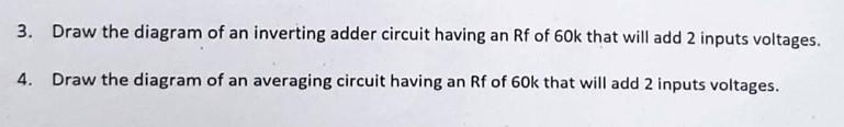 Solved 3. Draw the diagram of an inverting adder circuit | Chegg.com