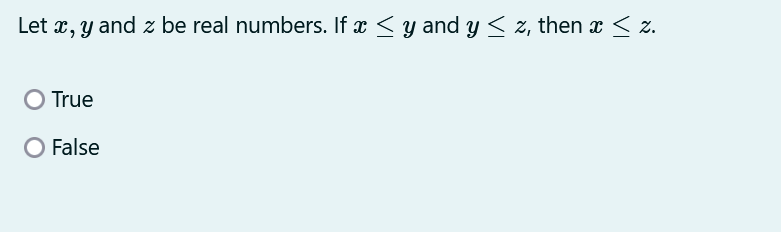 Solved Let x,y and z be real numbers. If x≤y and y≤z, then | Chegg.com