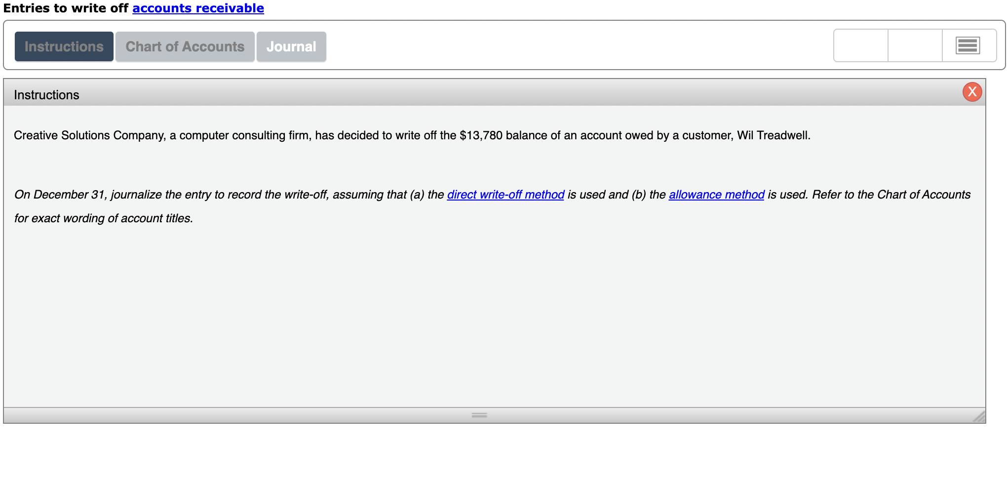 Solved Entries to write off accounts receivable Instructions | Chegg.com