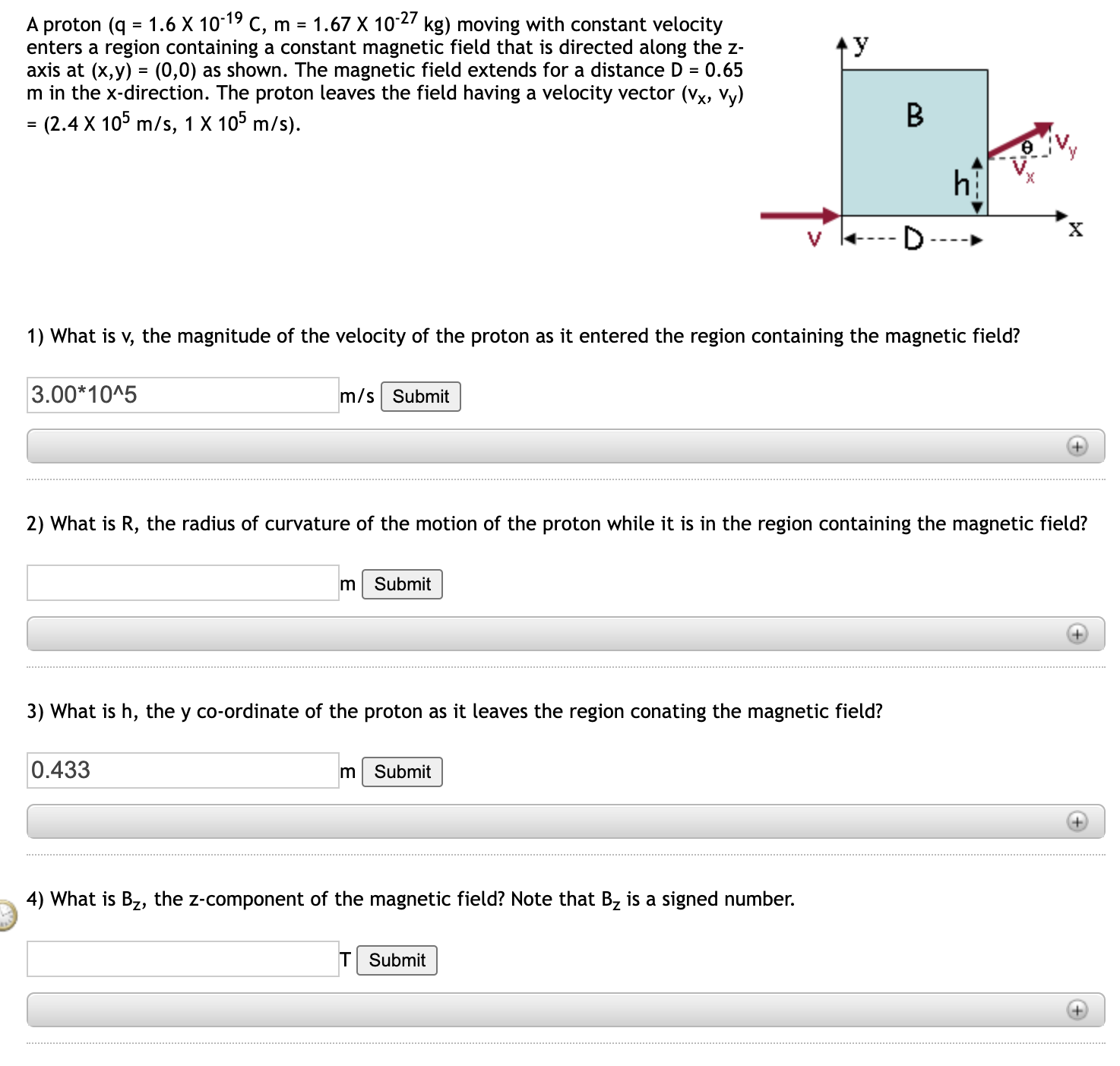 Solved A proton (q=1.6×10-19C,m=1.67×10-27(kg)) ﻿moving with | Chegg.com