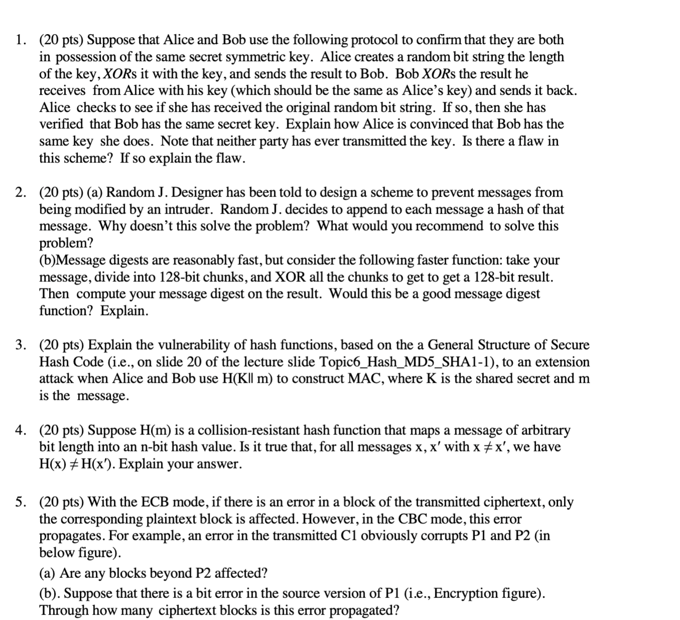 Solved 1. (20 pts) Suppose that Alice and Bob use the | Chegg.com