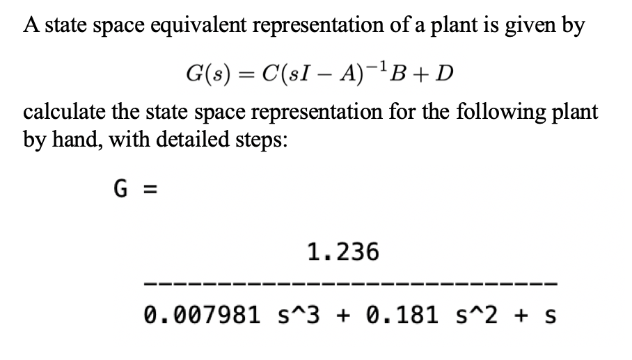 Solved A state space equivalent representation of a plant is | Chegg.com