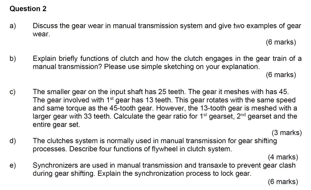 Solved Question 2 a) Discuss the gear wear in manual | Chegg.com