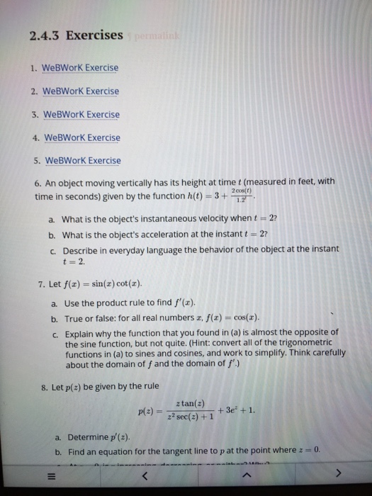 Solved 2.4.3 Exercises 1. WeBWorK Exercise 2. WeBWorK | Chegg.com Solved 2.4.3 Exercises 1. WeBWorK Exercise 2. WeBWorK | Chegg.com