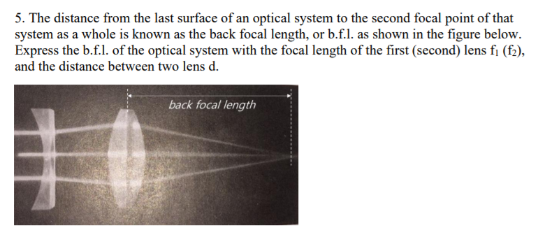 Solved 5. The distance from the last surface of an optical | Chegg.com