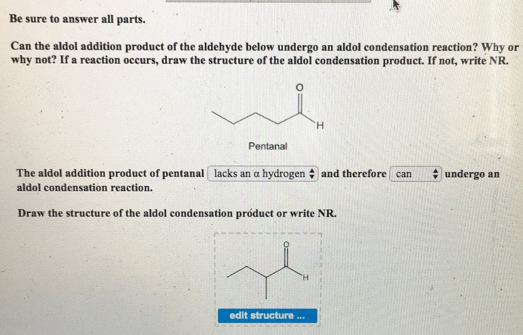 Solved Be sure to answer all parts. Can the aldol addition | Chegg.com