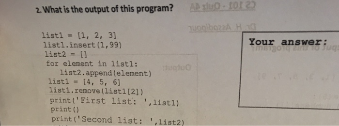 Solved 2 What Is The Output Of This Program Listl 1 2 3 
