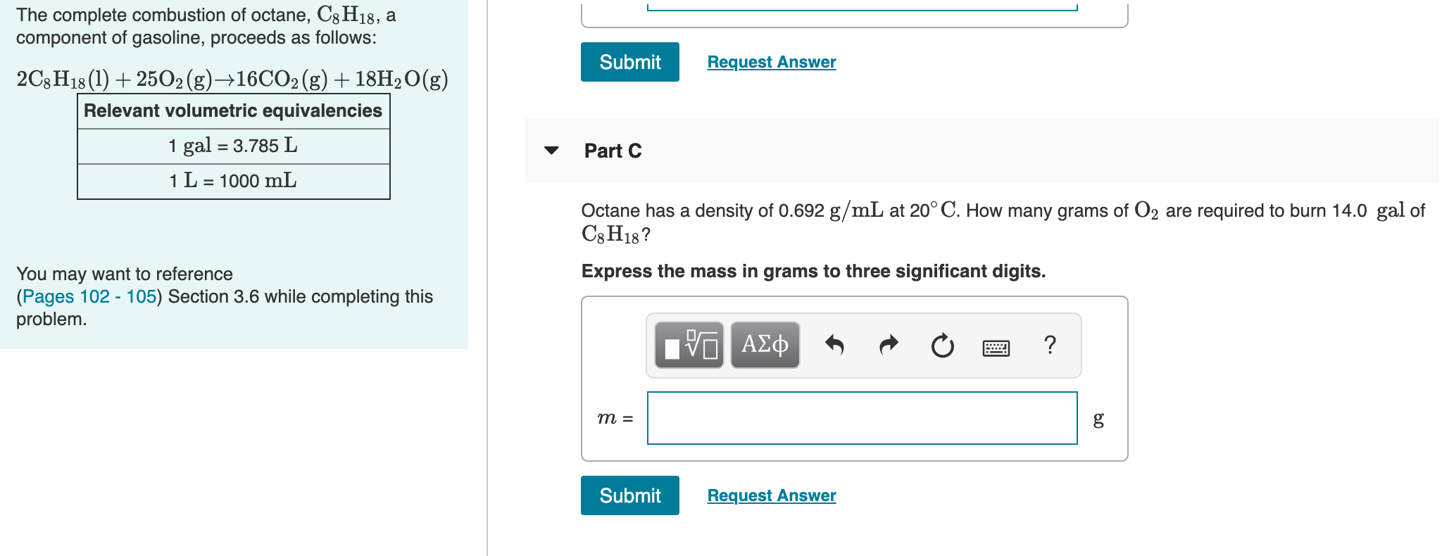 Solved The complete combustion of octane, C8H18, a component | Chegg.com