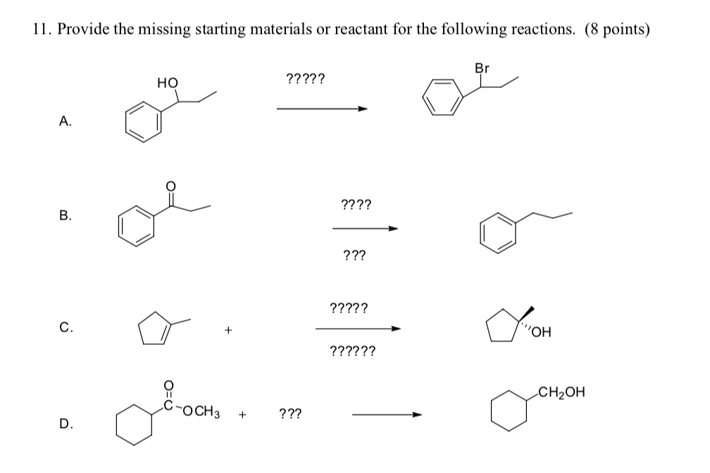Solved 11. Provide the missing starting materials or | Chegg.com
