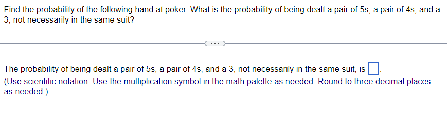 Solved Find the probability of the following hand at poker. | Chegg.com