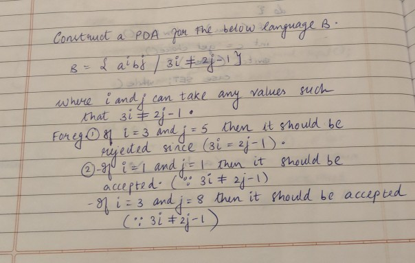 Solved Construct a PDA jou the below language B. B = L ai bj | Chegg.com