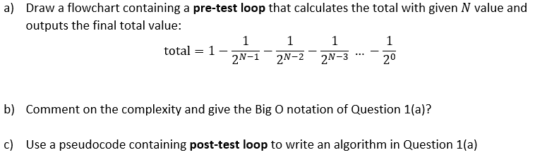 Solved a) Draw a flowchart containing a pre-test loop that | Chegg.com