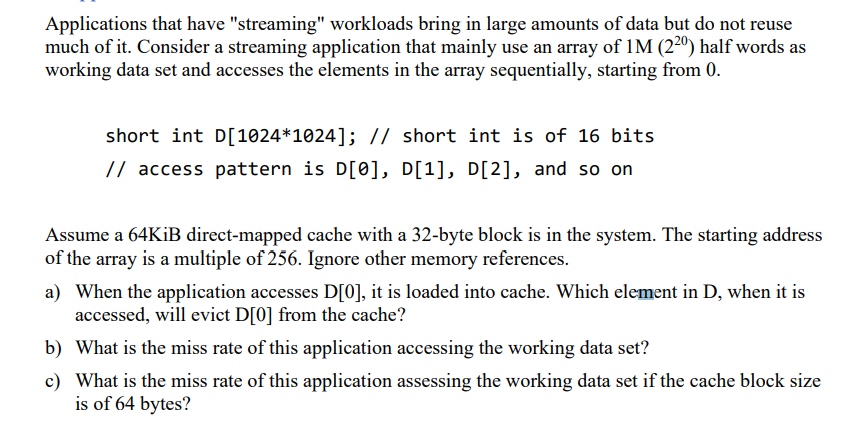 Applications that have "streaming" workloads bring in | Chegg.com