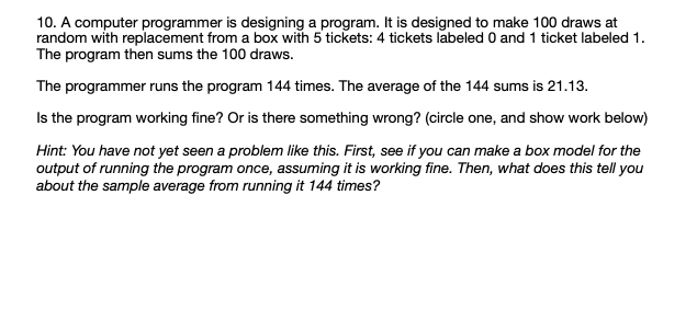 Solved 10. A computer programmer is designing a program. It | Chegg.com