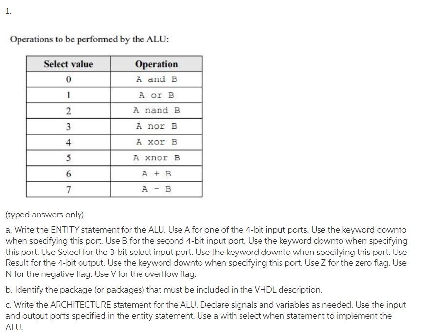 Solved 1. Operations to be performed by the ALU: Select | Chegg.com