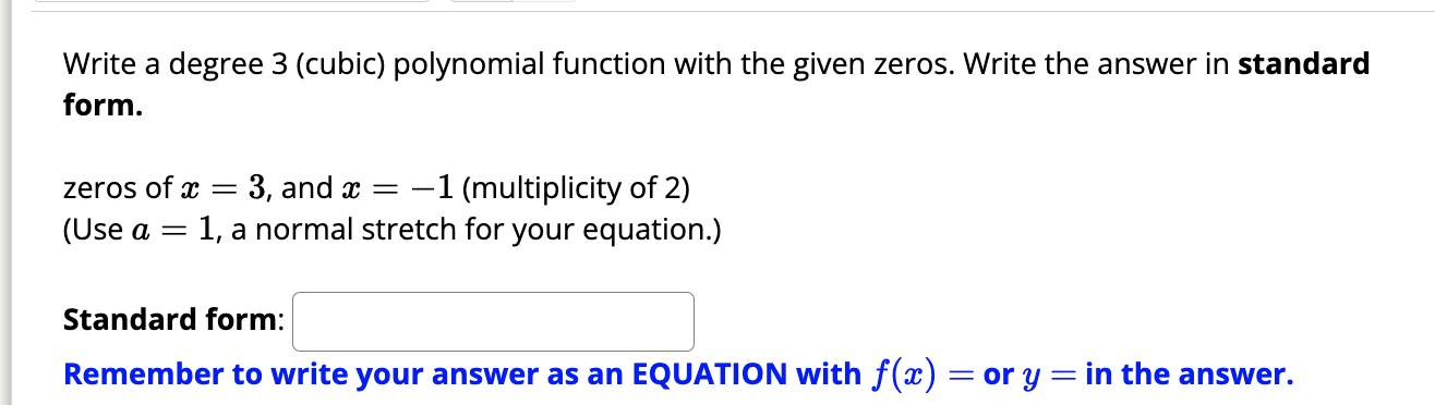 Solved Write a degree 3 (cubic) polynomial function with the | Chegg.com