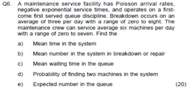 Solved Q6. A maintenance service facility has Poisson | Chegg.com