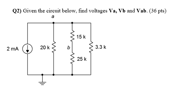 Solved (2) Given the circuit below, find voltages Va, Vb and | Chegg.com