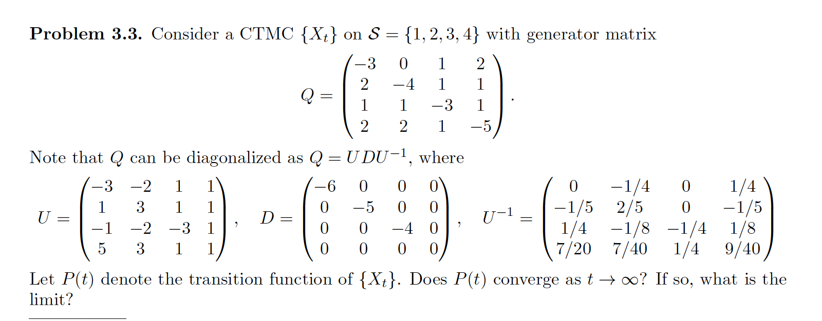Problem 3.3. Consider a CTMC {Xt} on S={1,2,3,4} with | Chegg.com