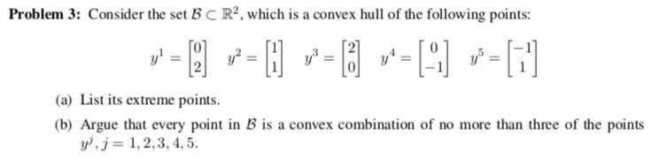 Solved Problem 3: Consider the set B c R2, which is a convex | Chegg.com