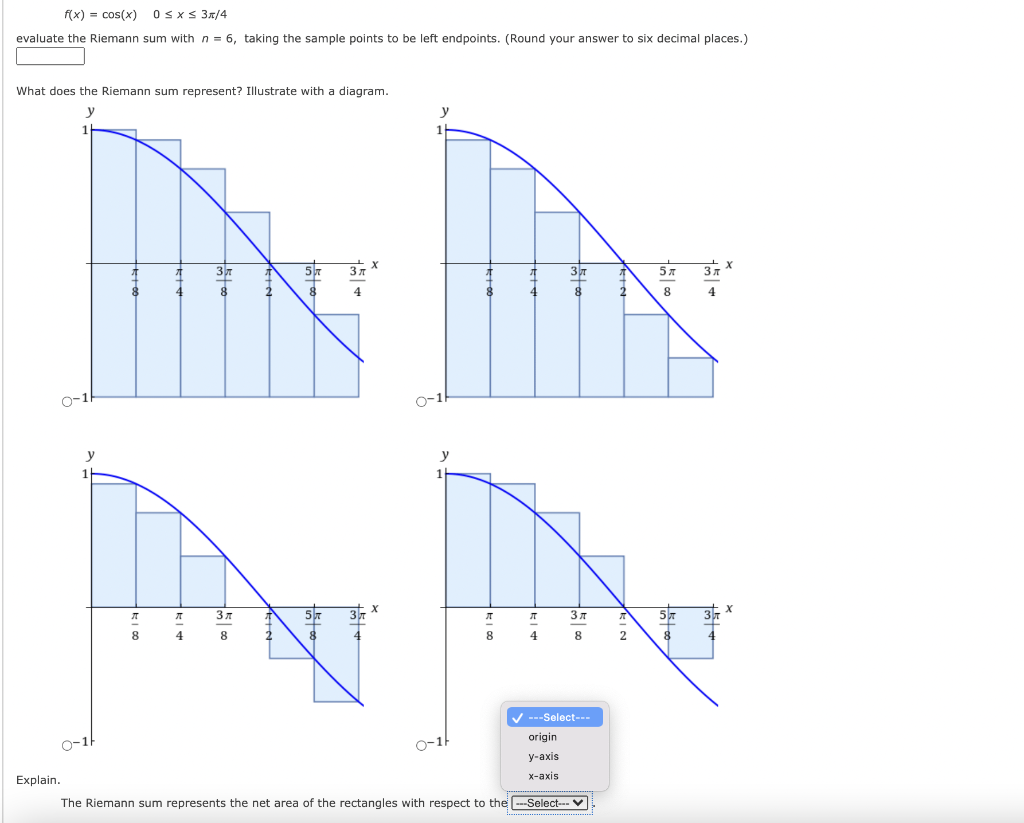 Solved f(x) = cos(x) OSXS 3X/4 evaluate the Riemann sum with | Chegg.com