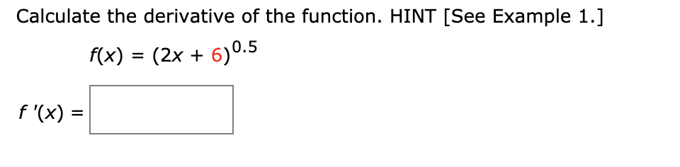 Solved Calculate the derivative of the function. HINT [See | Chegg.com