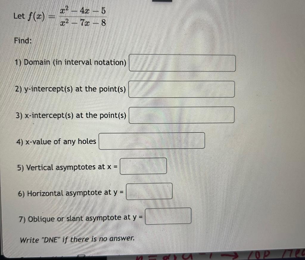 Solved Let f(x)=x2−7x−8x2−4x−5 Find: 1) Domain (in interval | Chegg.com