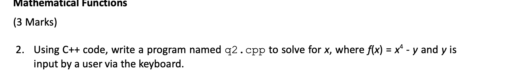 Solved Mathematical Functions (3 Marks) 2. Using C++ code, | Chegg.com