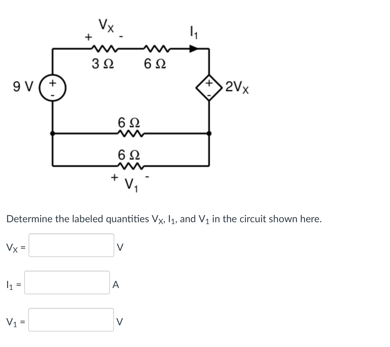 Solved Determine the labeled quantities VX,I1, and V1 in the | Chegg.com