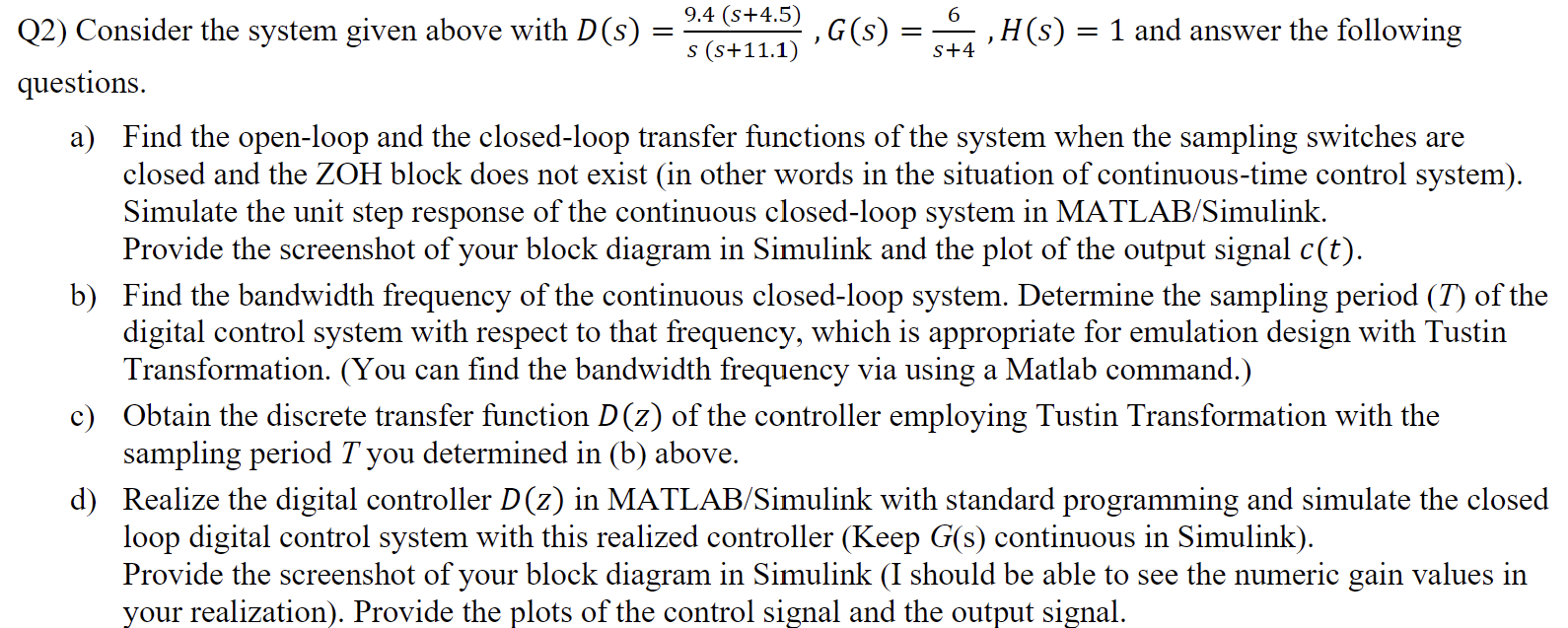 Solved Q2) Consider the system given above with | Chegg.com
