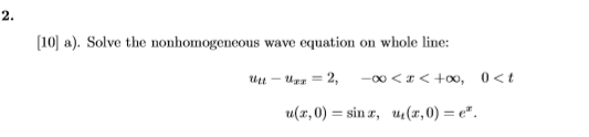 Solved (10) a). Solve the nonhomogeneous wave equation on | Chegg.com