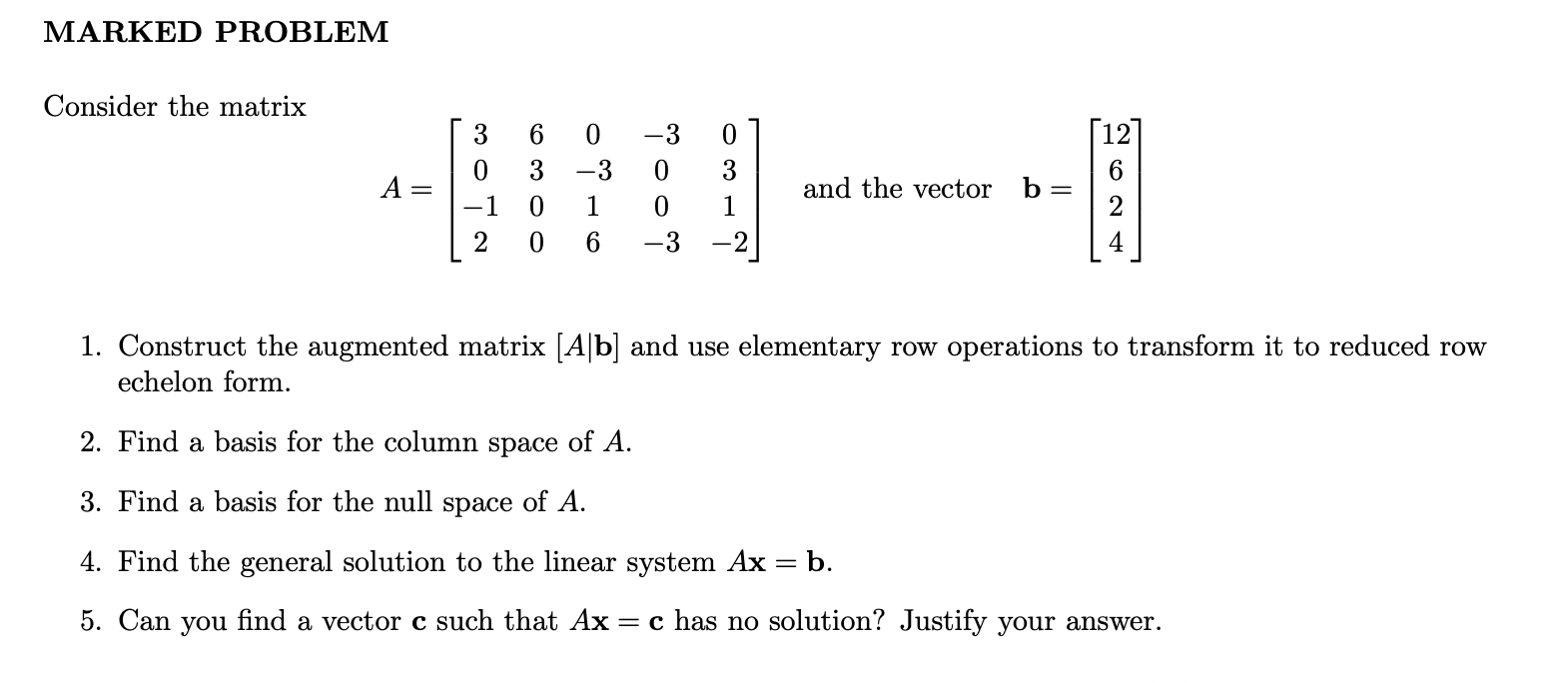 Solved MARKED PROBLEM Consider the matrix | Chegg.com