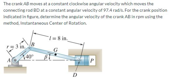 Solved The crank AB moves at a constant clockwise angular | Chegg.com