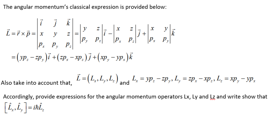 Solved The angular momentum's classical expression is | Chegg.com