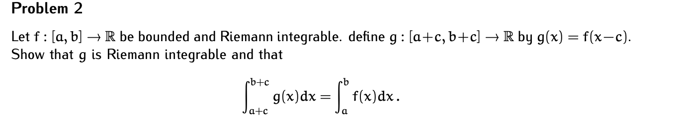 Solved Problem 2 Let f : [a, b] → R be bounded and Riemann | Chegg.com