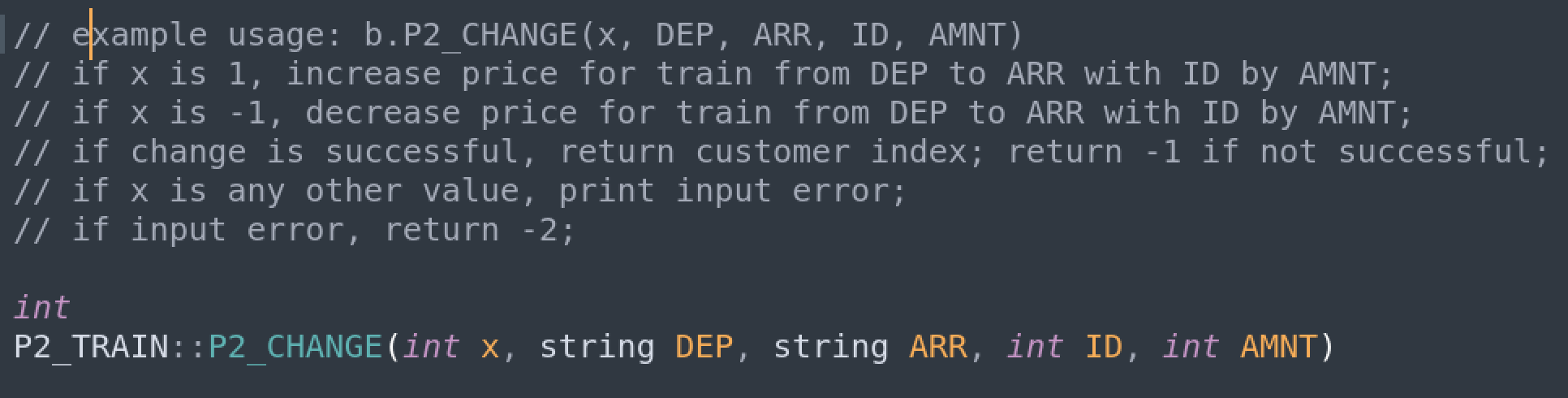 Solved // example usage: b.P2_CHANGE (x, DEP, ARR, ID, AMNT) | Chegg.com