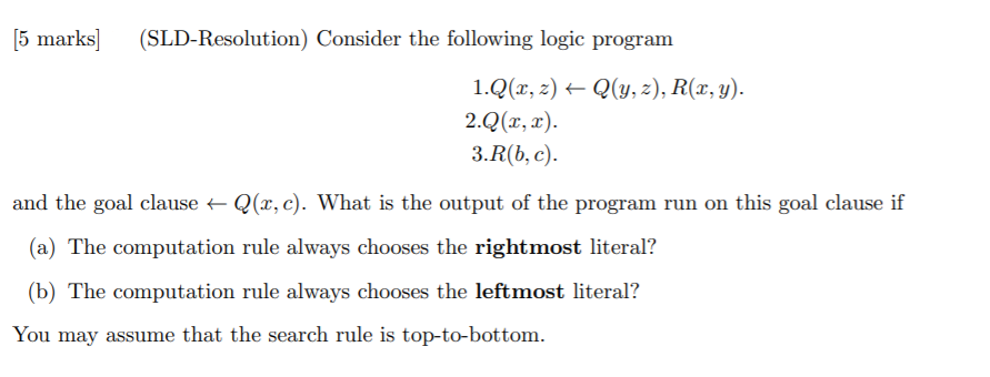 [5 marks] (SLD-Resolution) Consider the following | Chegg.com