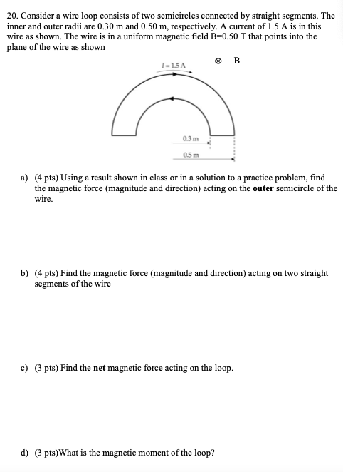 Solved 20. Consider a wire loop consists of two semicircles | Chegg.com