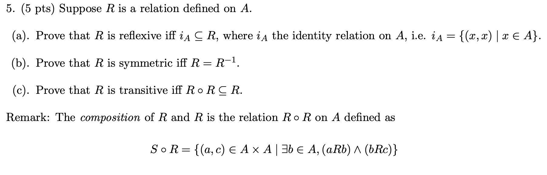 Solved 5. (5 pts) Suppose R is a relation defined on A. (a). | Chegg.com