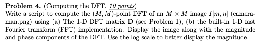 Solved Problem 4. (Computing the DFT, 10 ﻿points)Write a | Chegg.com