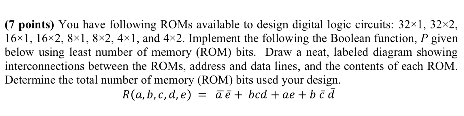 (7 points) You have following ROMs available to | Chegg.com