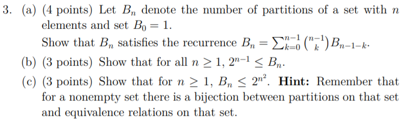 Solved Discrete Mathematics. 3. (a) (4 points) Let Bn denote | Chegg.com