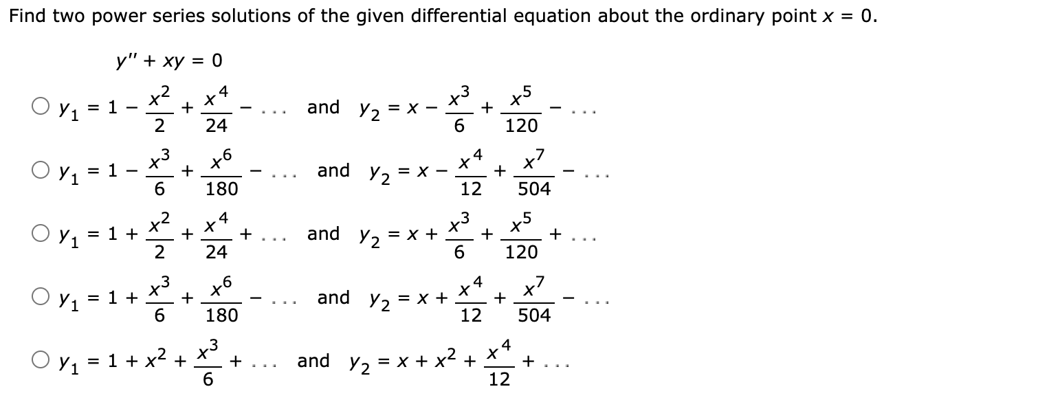 Solved Find two power series solutions of the given | Chegg.com