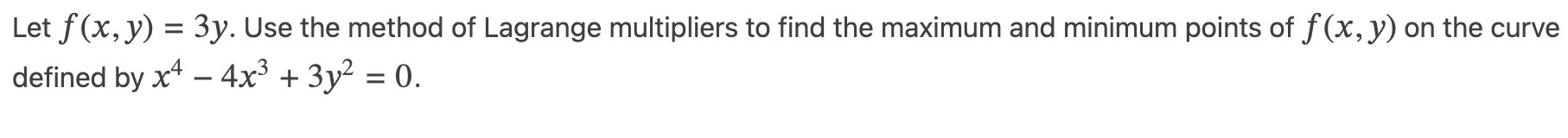 Solved Let f(x,y)=3y. Use the method of Lagrange multipliers | Chegg.com