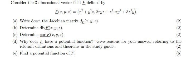 Solved Consider the 3-dimensional vector field F defined by | Chegg.com